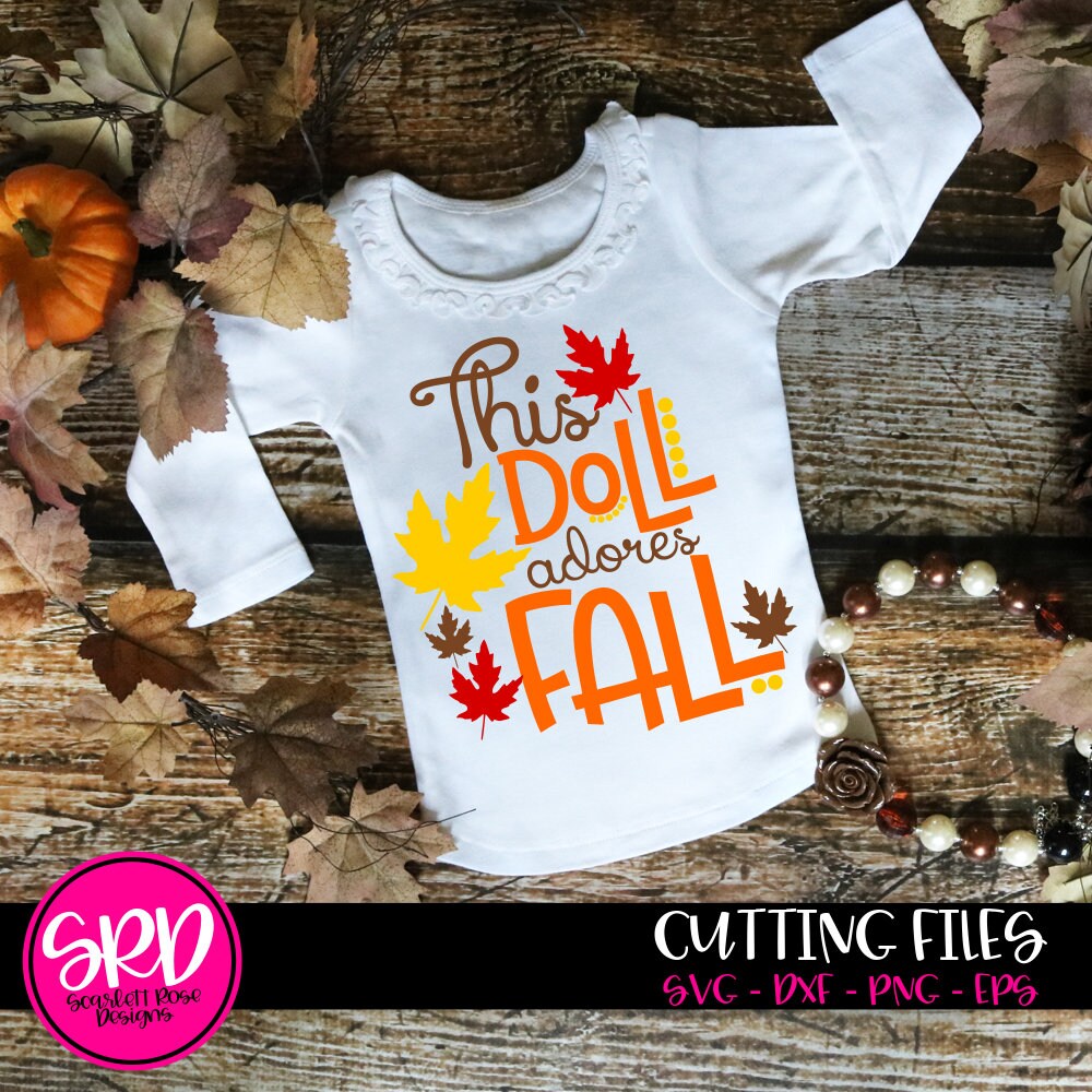 This Doll Adores Fall Svg Fall Svg Girls Fall Svg Fall | Etsy