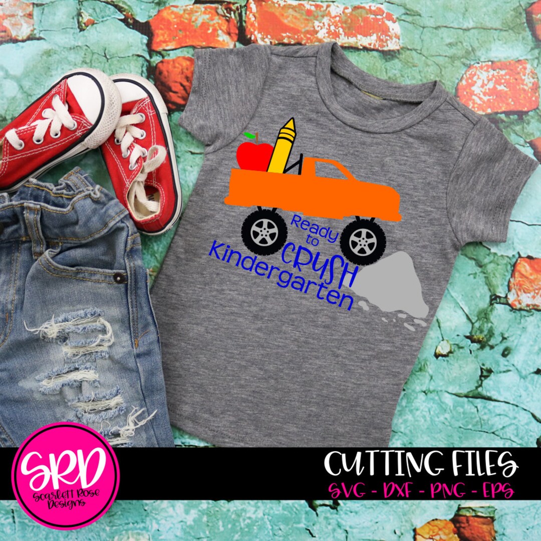 Back to School SVG Cut File, Ready to CRUSH Kindergarten, First Day of ...