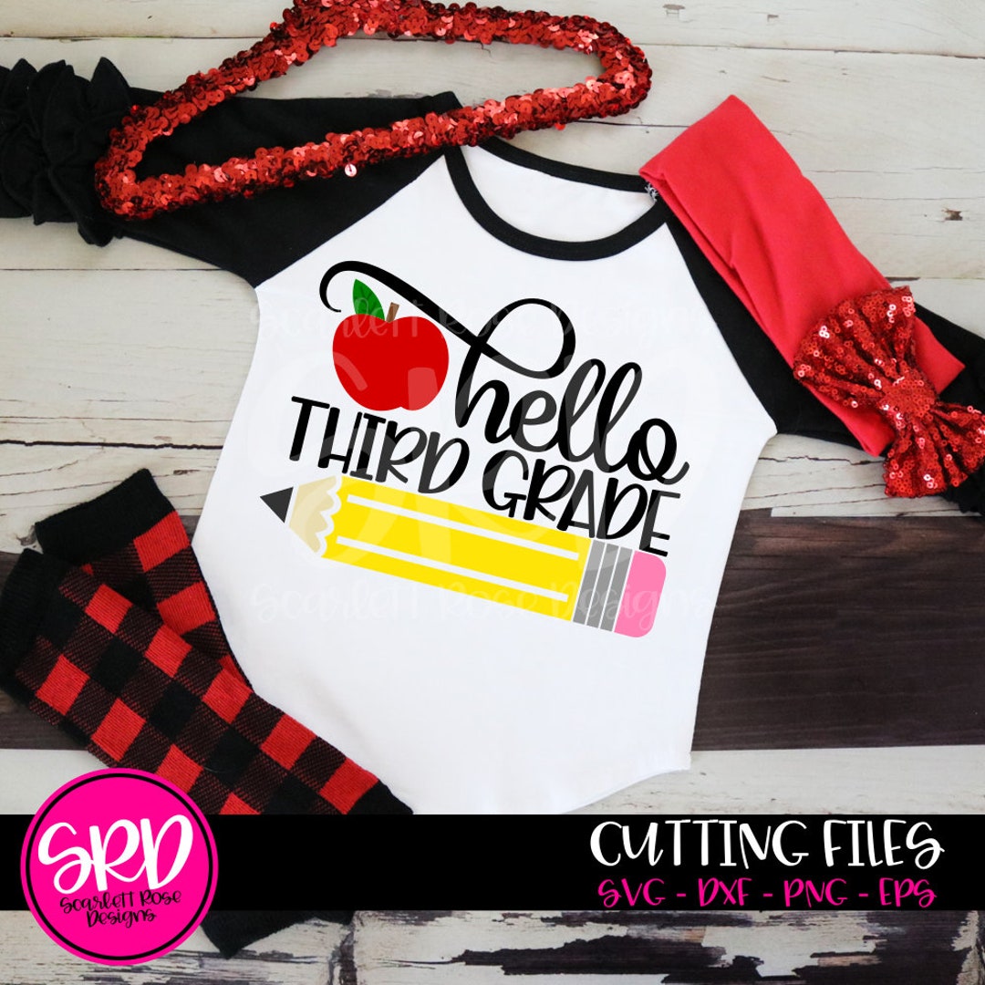 Back to School, 3rd Grade Svg, Hello Third Grade, School Svg, Teacher ...