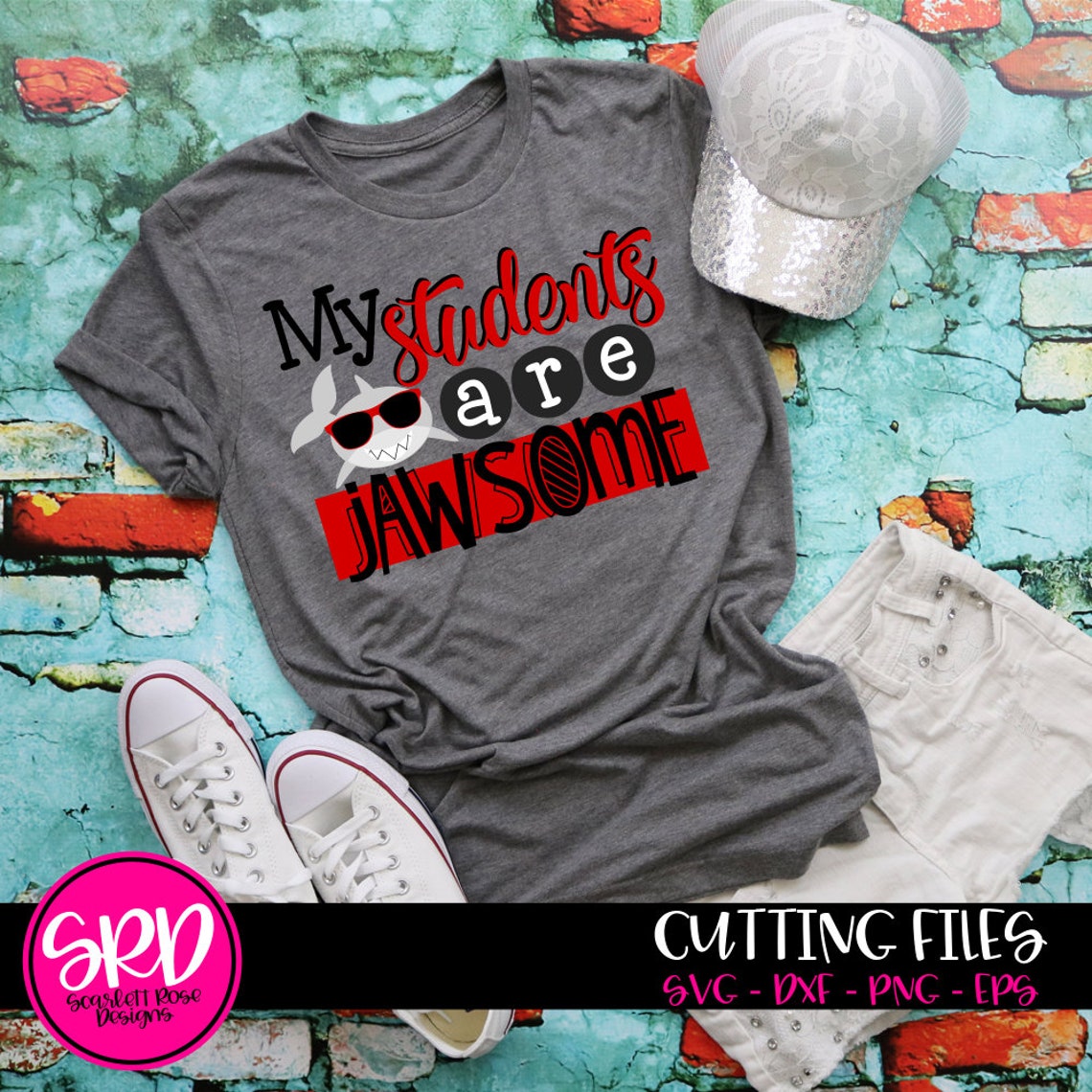 My Students Are Jawsome SVG School Shirt SVG Cut Files | Etsy