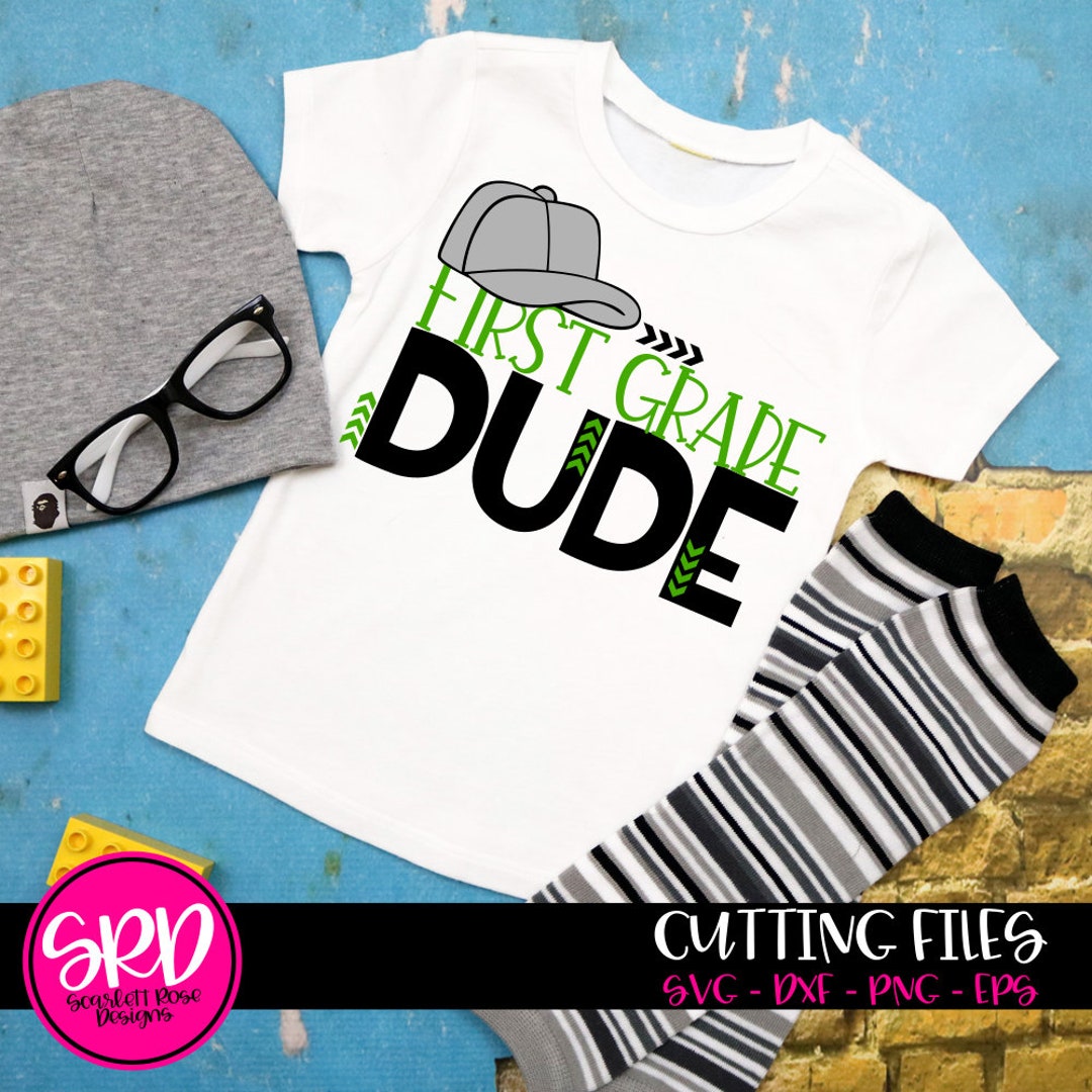 First Grade SVG, Dude Svg, Back to School, School Cut File, School ...