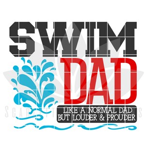 Swimming SVG, Swim Dad Svg, Sports Svg, Swim Dad Life, Swimmer SVG ...