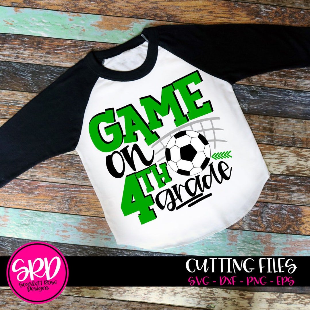 Game on 4th Grade SVG, SVG Cut File, Fourth Grade Svg, Back to School ...