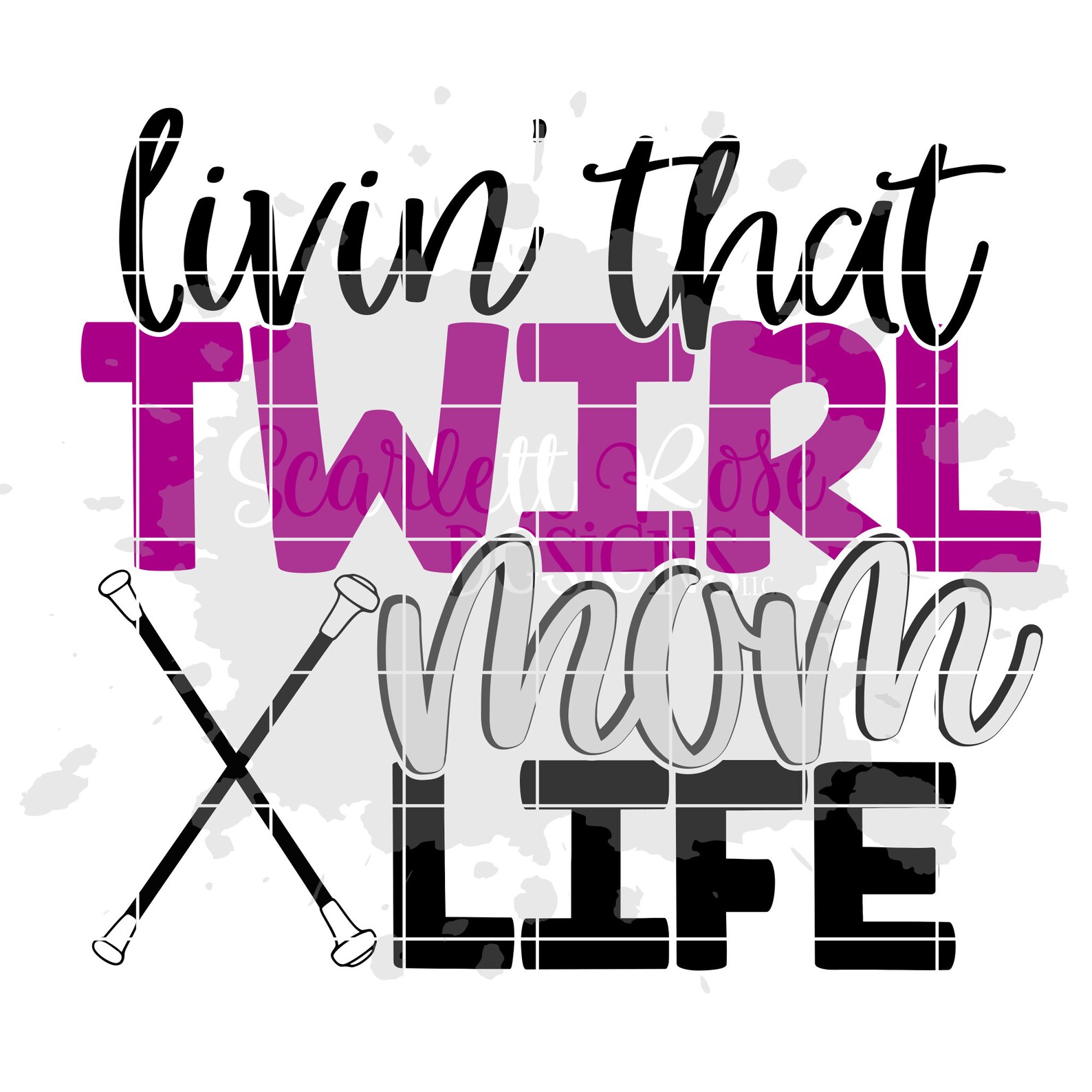 Baton Svg, Twirl Mom Svg, School, Sports Svg, Livin That Twirl Mom Life ...