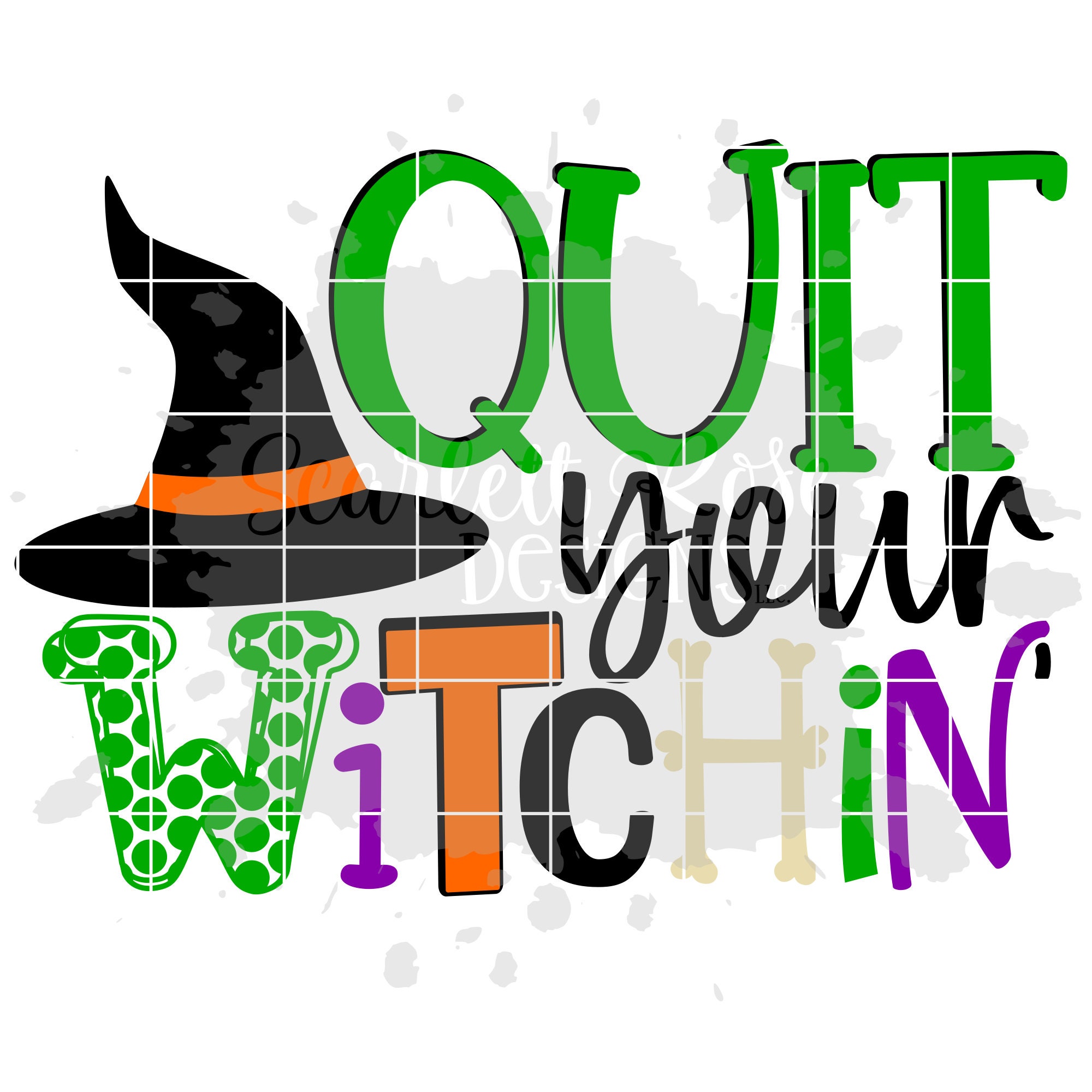 Halloween SVG Quit Your Witchin' SVG Witch SVG Cut File - Etsy