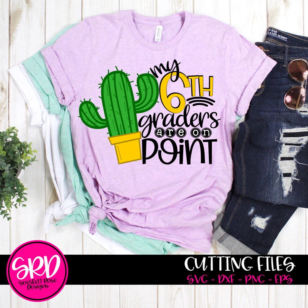 My 6th Graders Are on Point SVG, Teacher Svg, Teacher Shirt, Teacher ...
