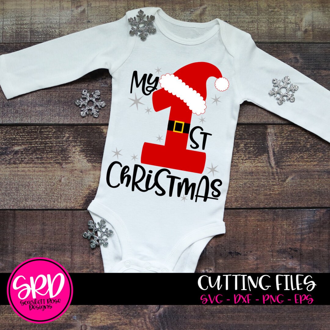 Christmas SVG, DXF, My First Christmas, Santa Claus, 1st, Baby Shirt ...