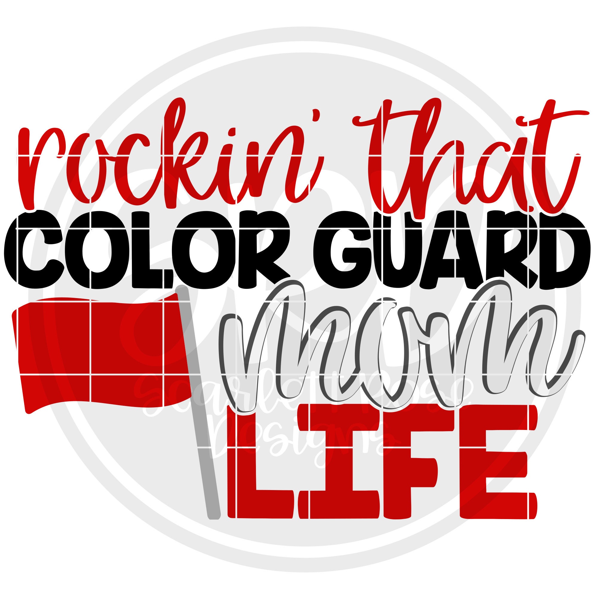 Rockin That Color Guard Mom Life SVG, Color Guard Mom SVG, Color Guard ...
