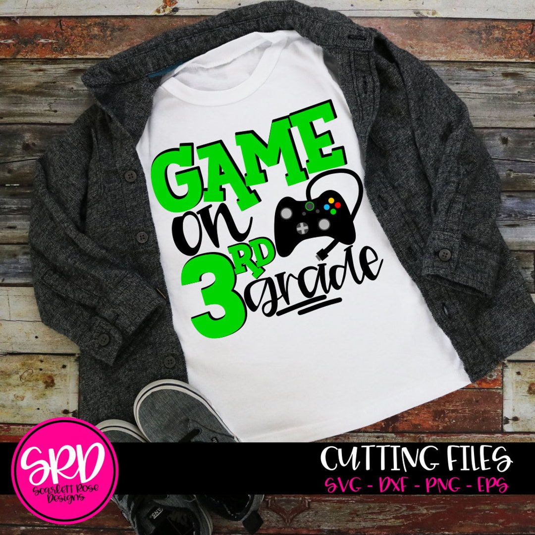 Game on 3rd Grade SVG, SVG Cut File, Third Grade Svg, Back to School ...