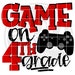 Game on 4th Grade SVG, SVG Cut File, Fourth Grade Svg, Back to School ...