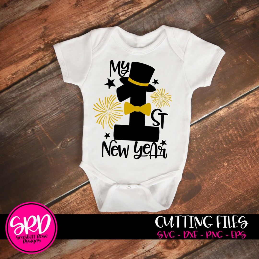 My First New Year SVG, New Year's Eve, SVG Cut File, Baby's First ...