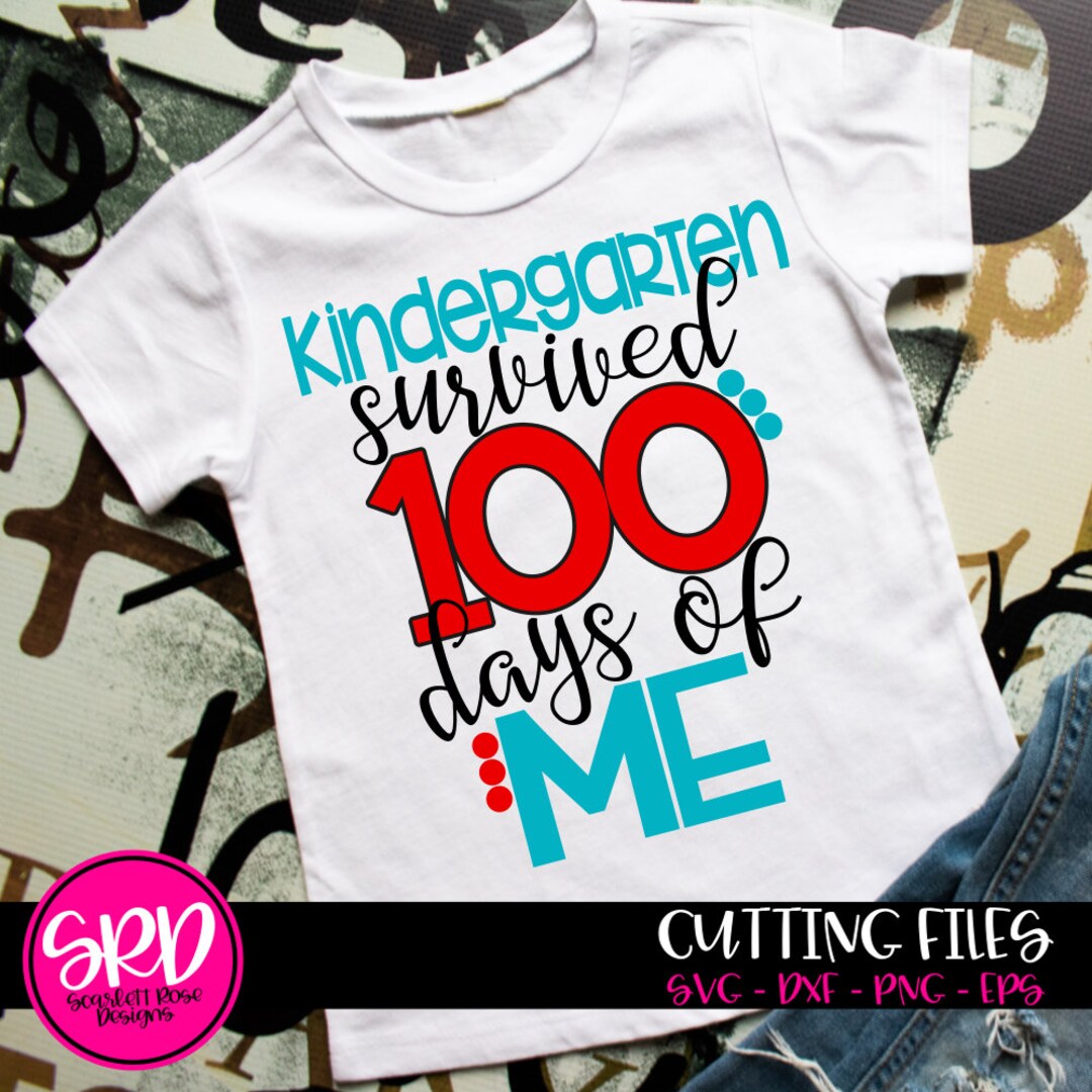 100th Day of School Svg, 100 Days, School Svg, Kindergarten Survived ...