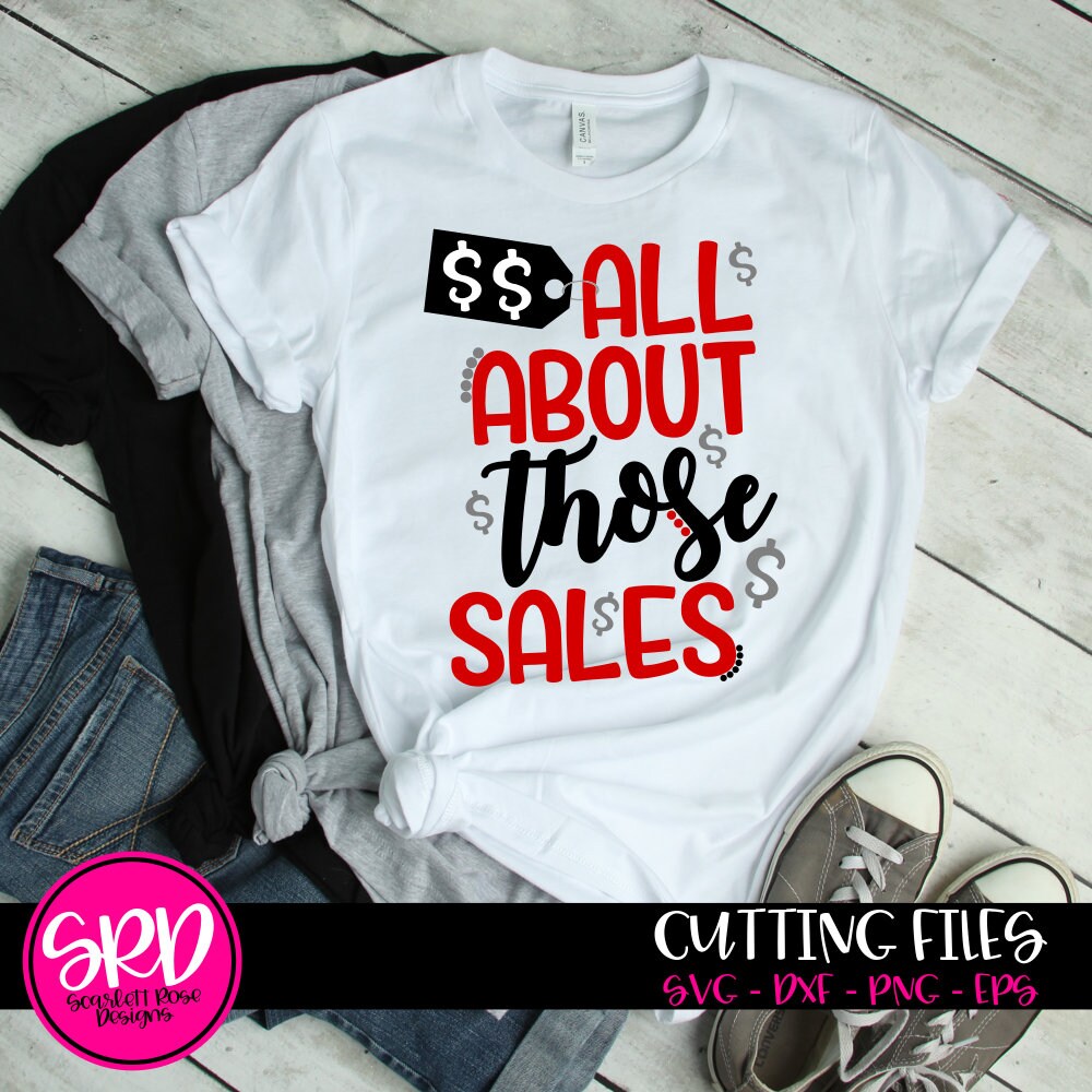 Black Friday Svg Shopping SVG All About Those Sales SVG Svg - Etsy
