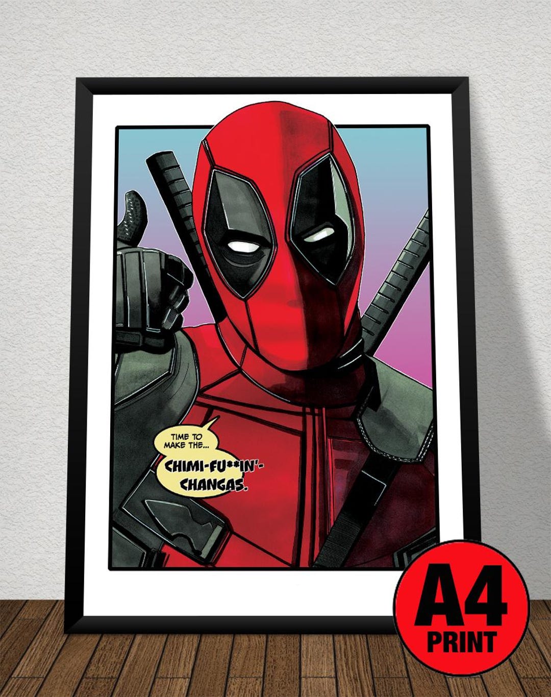 Signed A4 Print 'deadpool' With Chimichangas Quote Marvel Illustration ...