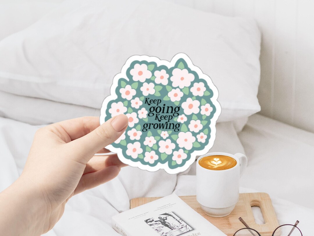 Keep Going Keep Growing | Stickers | Vinyl Sticker | Inspirational ...