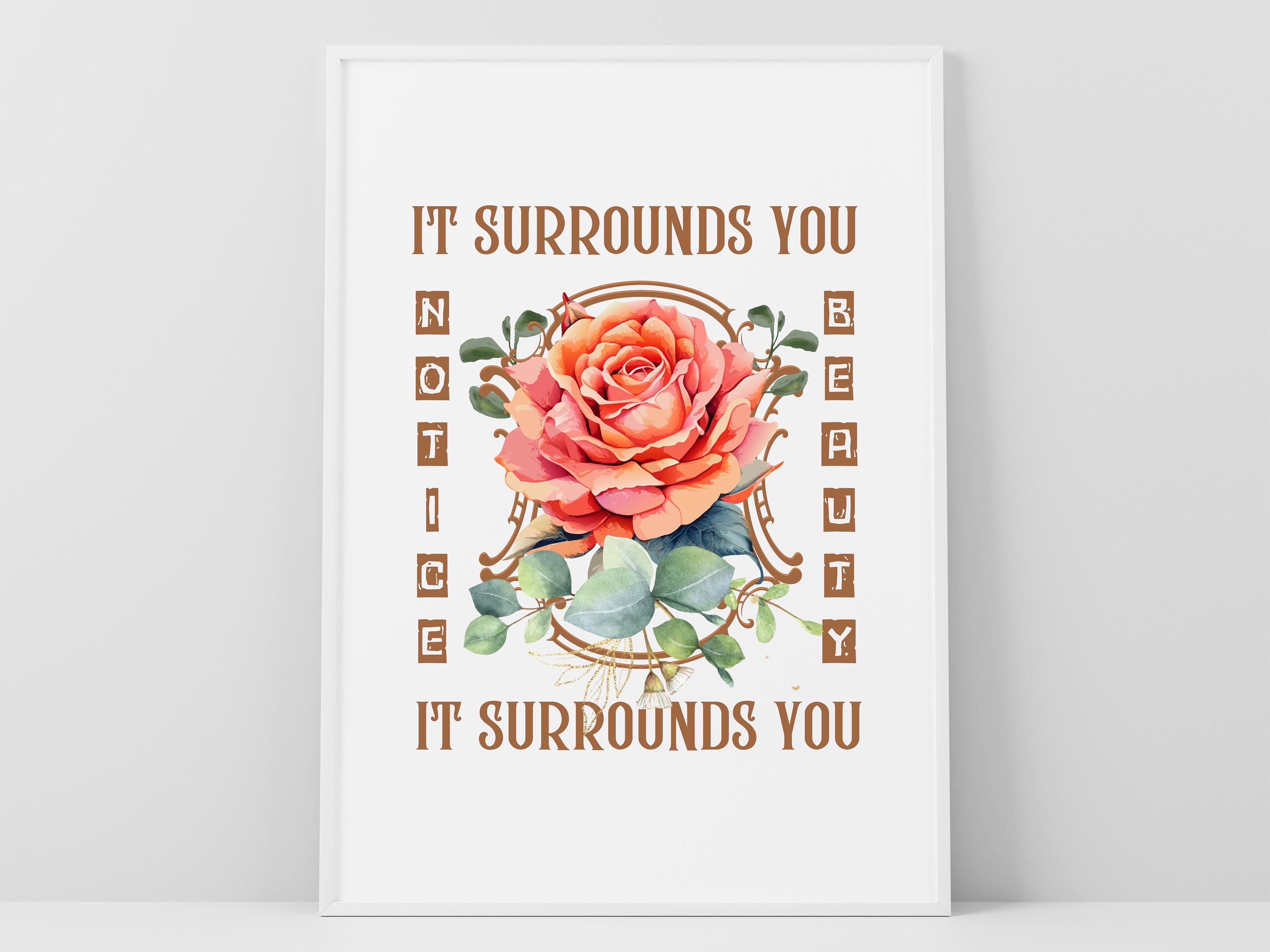 Notice Beauty It Surrounds You Floral Poster | Positive Quote Floral ...