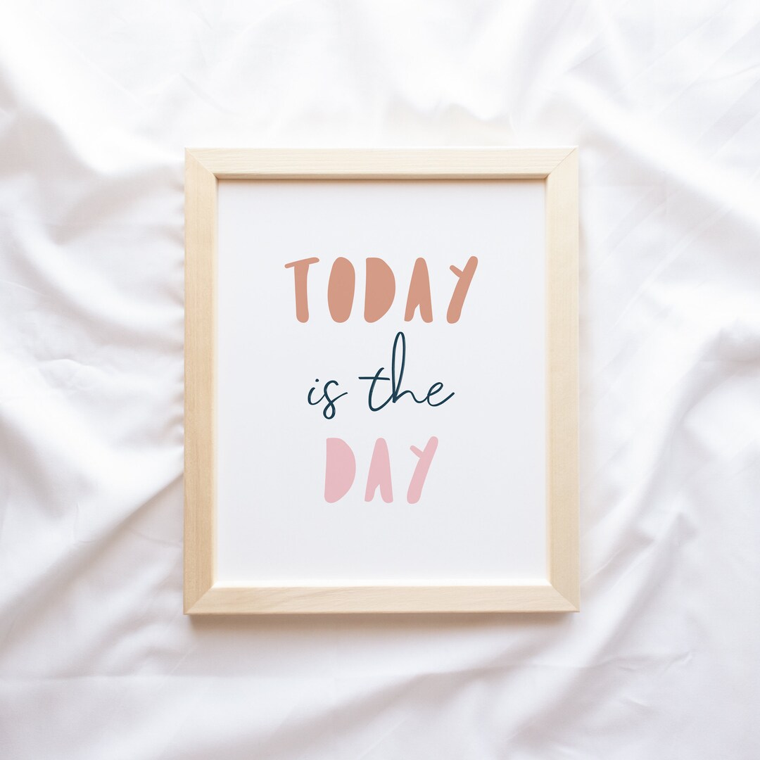 Inspirational Wall Art Framed, Quote Wall Art, Today is the Day Quote ...