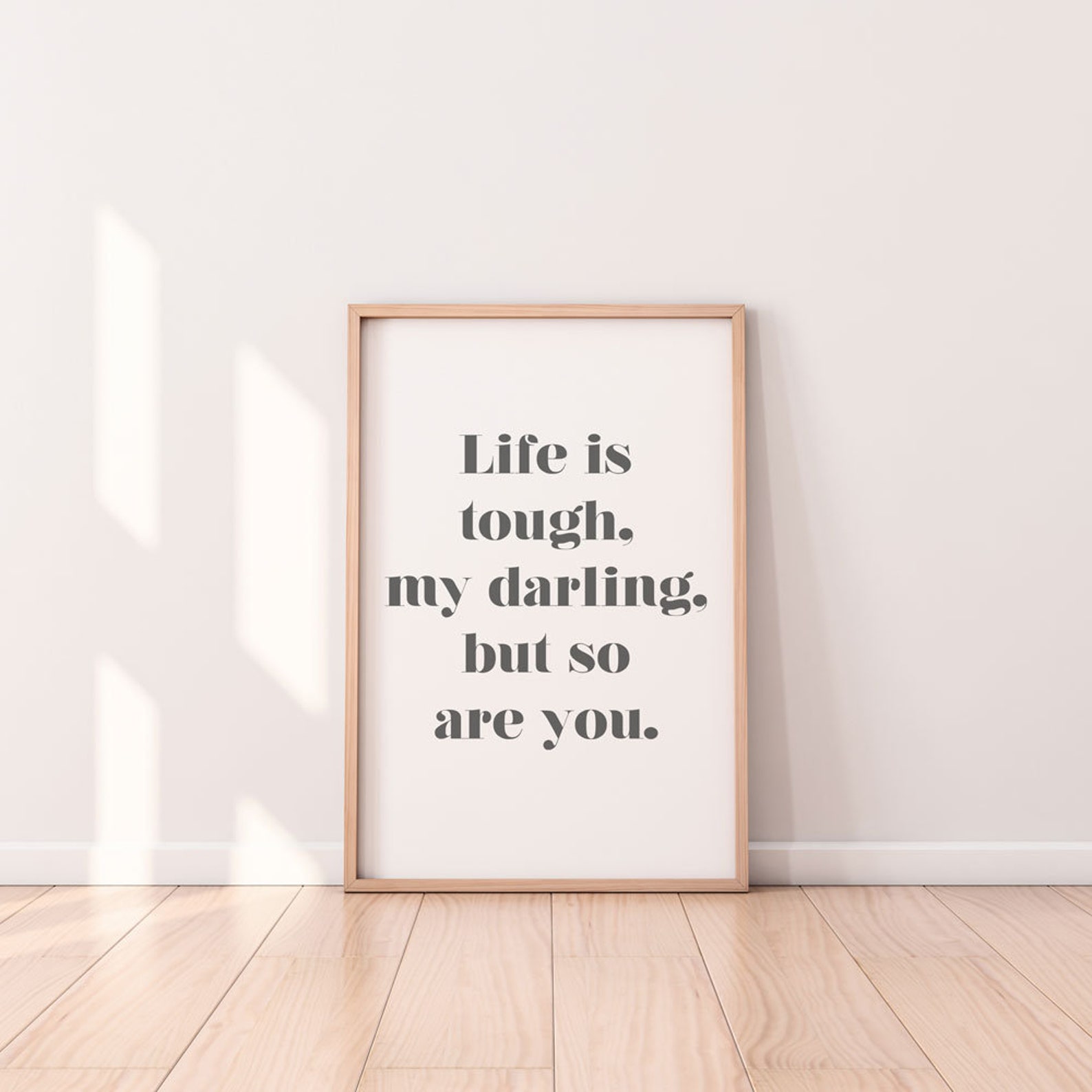 Life is Tough My Darling but so Are You Inspirational Quote - Etsy