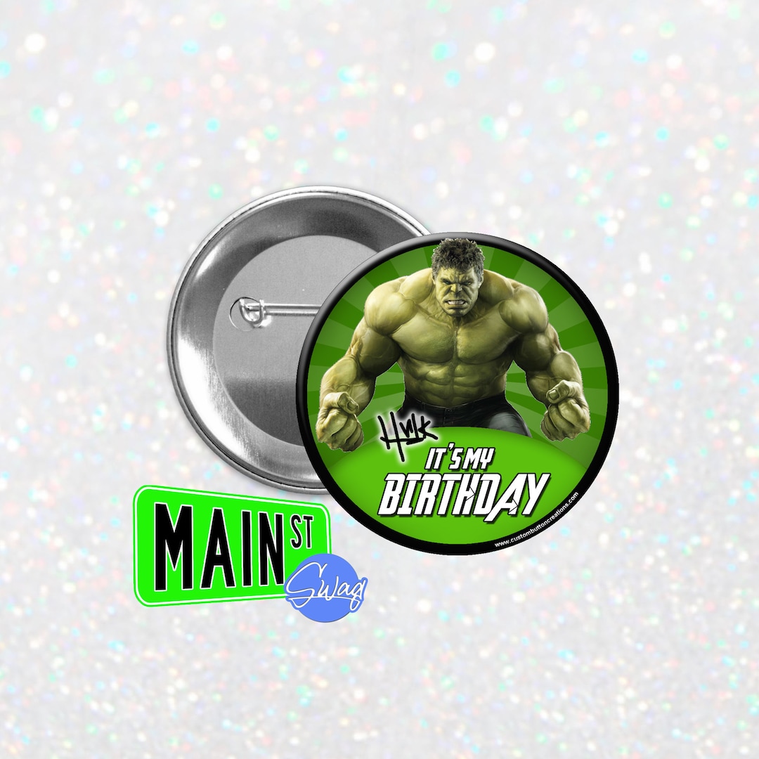 Marvel Inspired the HULK Style - Birthday Button - Customizable 3 Inch ...