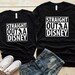Straight Outta Disney Shirt Disney Group Shirts -disney Family Shirts ...