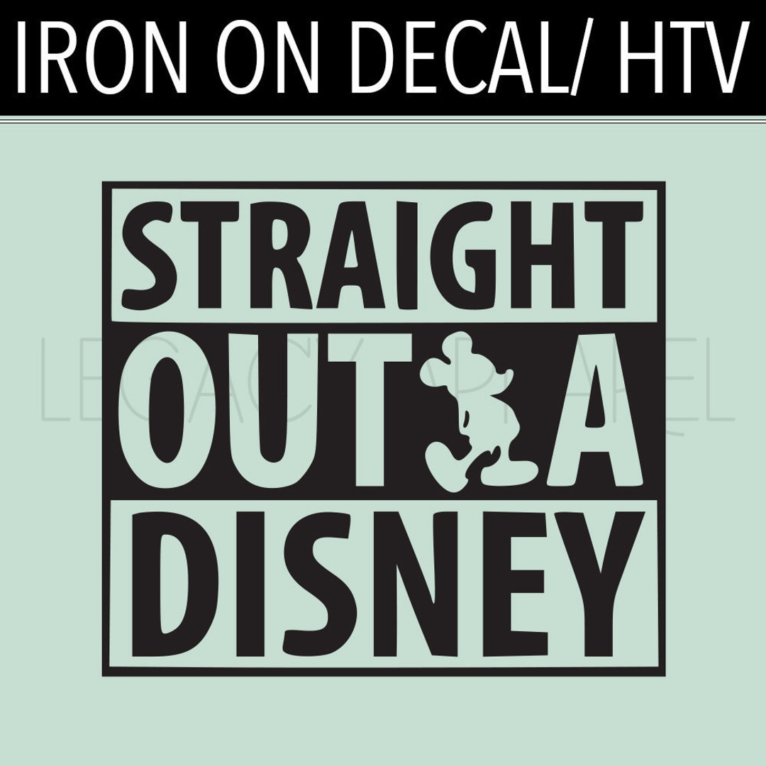 Straight Outta Disney Disney Matching Iron on Shirt - Disney Shirt ...