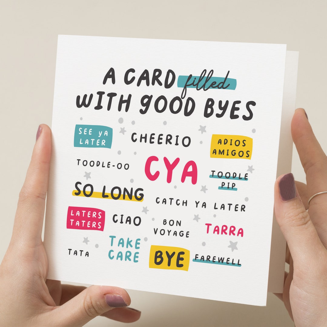 A Card Filled With Goodbyes, Good Luck Card for Friend, Good Bye ...