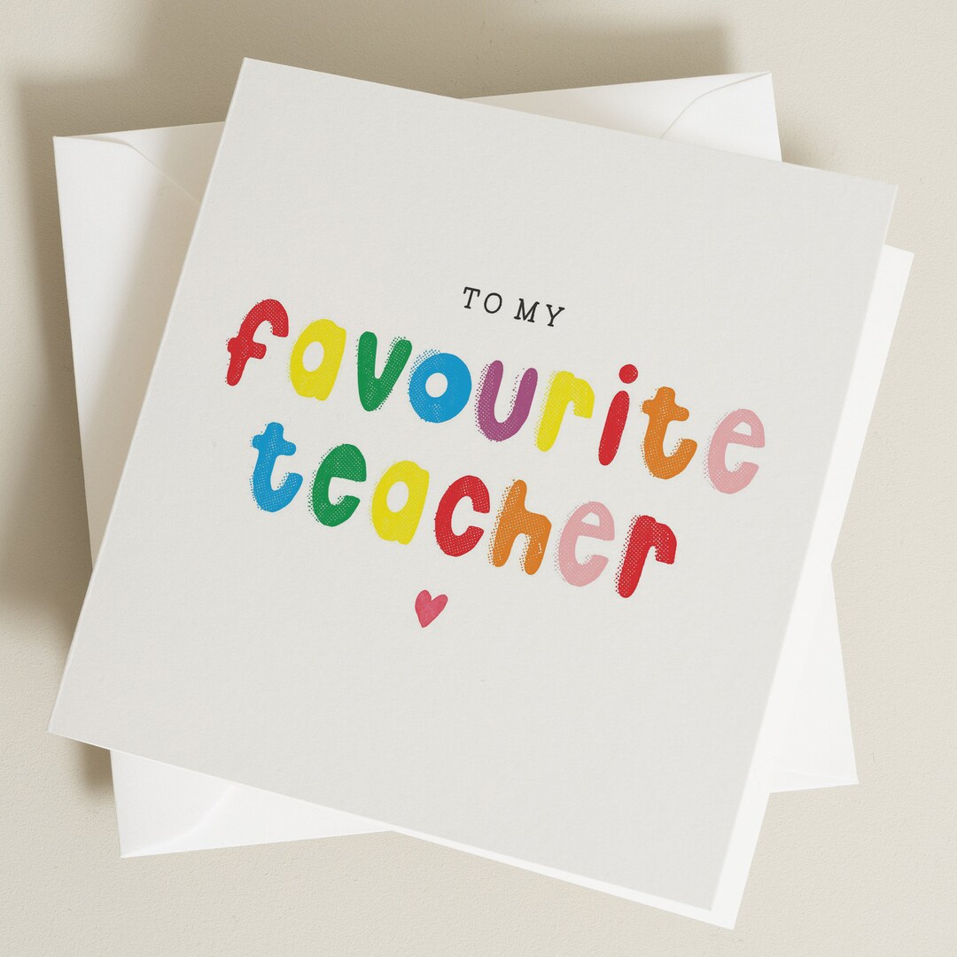 To My Favourite Teacher Card, Teacher Appreciation Card, Simple Teacher ...