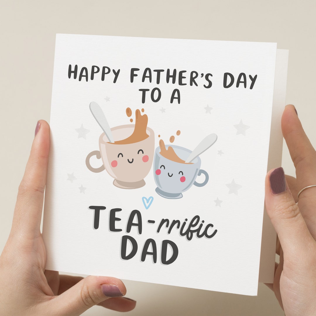 Funny Fathers Day Card, Funny Dad Pun Card, Tea-rrific Dad, Dad ...