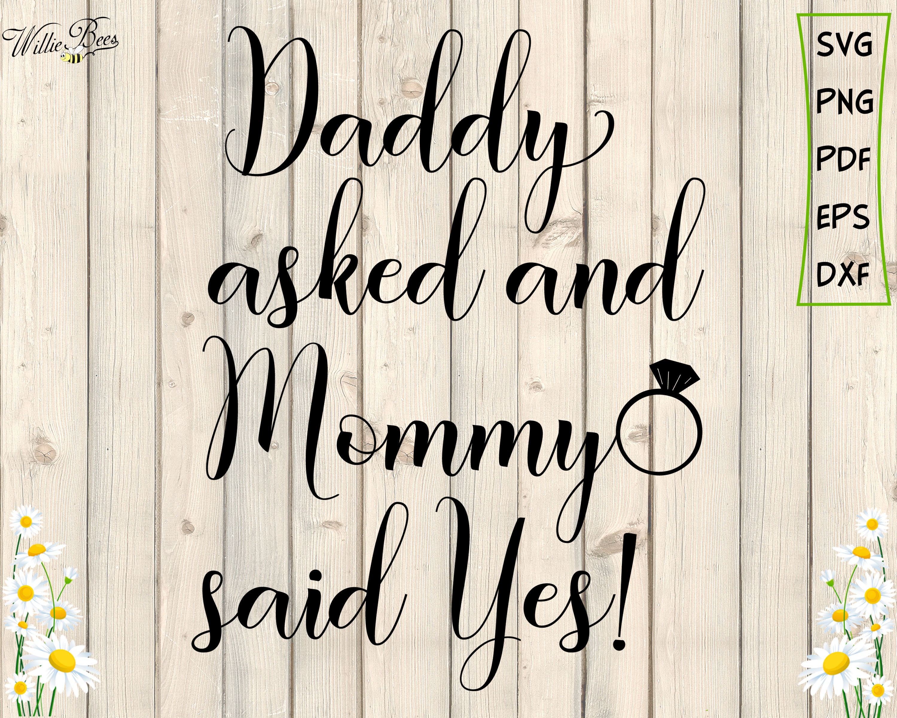 Engagement Announcement SVG Daddy Asked Mommy Said Yes SVG | Etsy