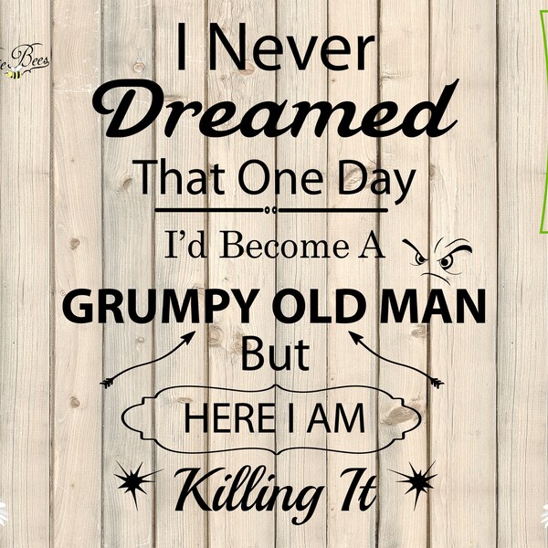 Grumpy Old Man Svg - Etsy