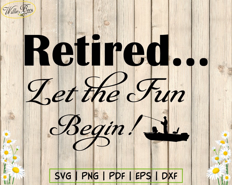 Retired Gift SVG Let the Fun Begin Retirement Quote - Etsy
