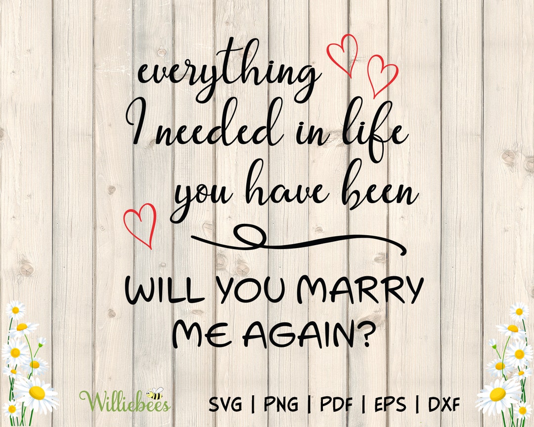 Marriage Proposal, Will You Marry Me Again SVG, Renew Vows SVG, Remarry ...