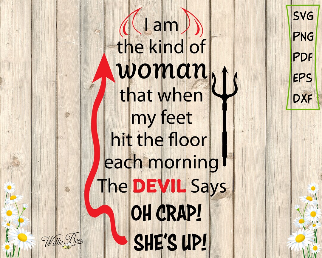 Devil Woman SVG, Mom Shirt, Gift for Her, My Feet Hit the Floor, Devil ...