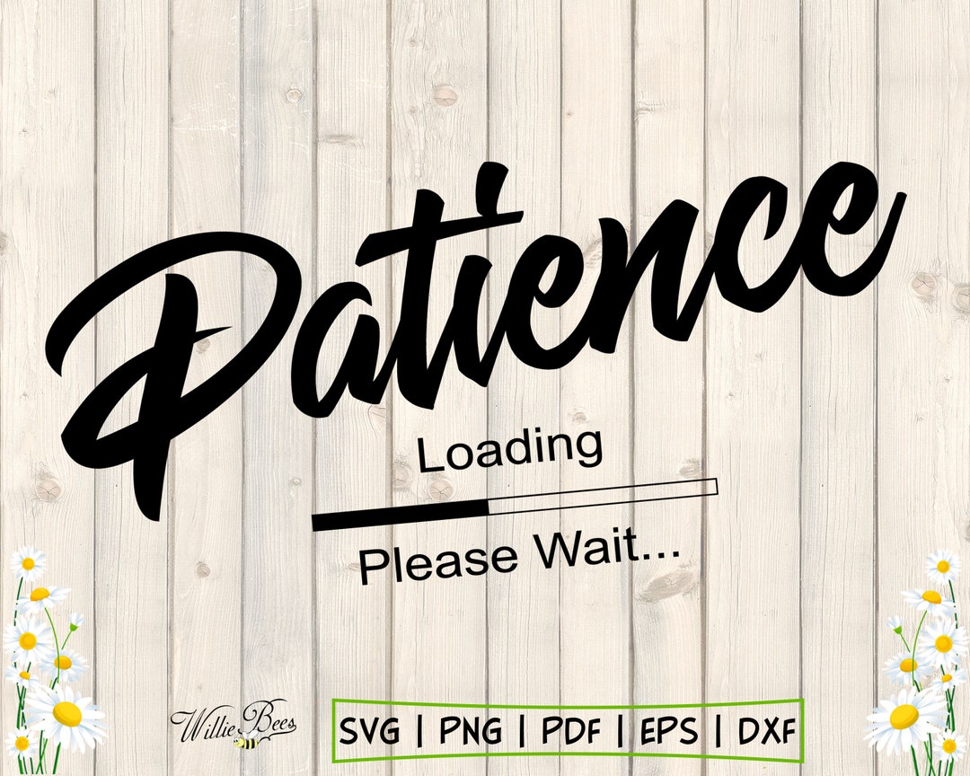 Patience SVG, Patience Loading, Tolerate Delay, Self Restraint ...