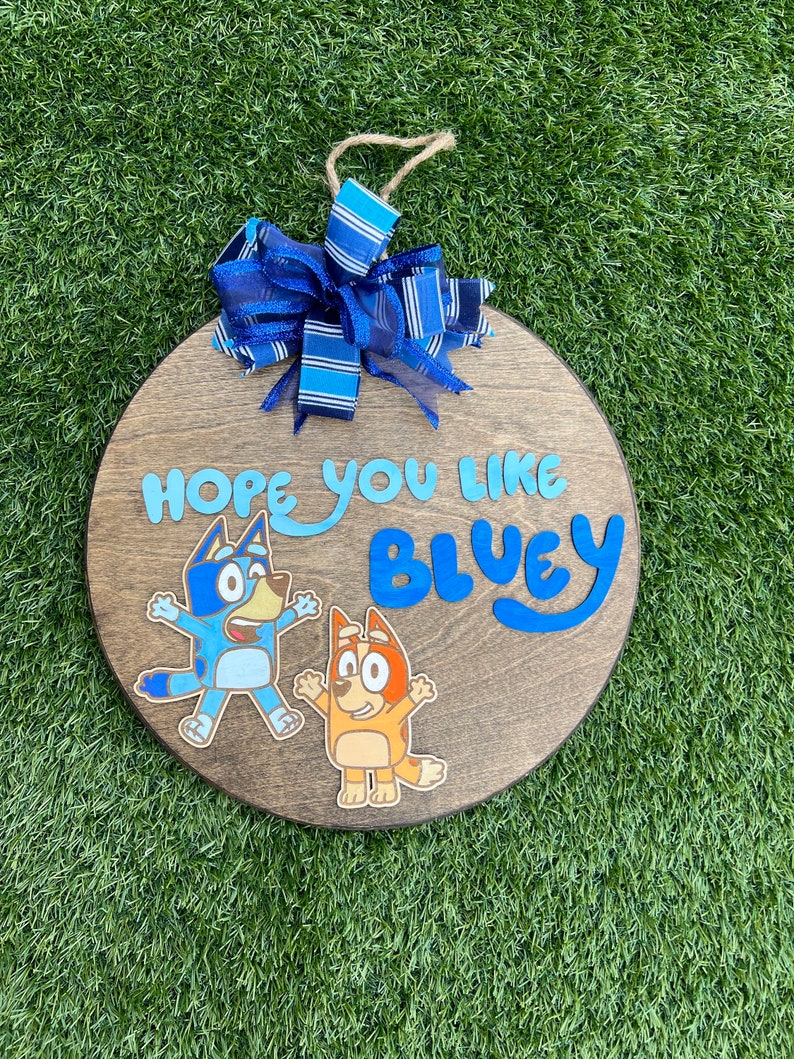 Hope You Like Bluey Door Sign - Etsy