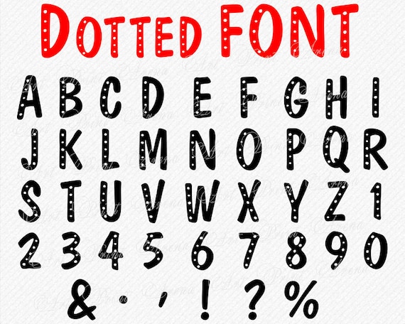 Dotted Font SVG Polka Dot Font Distressed and Spotted SVG Font | Etsy