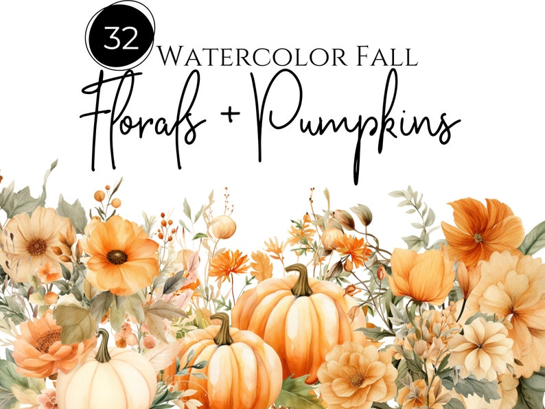 Fall Florals and Pumpkin Clipart | 32 Fall Flowers, Watercolor Fall ...