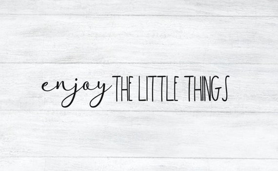 Enjoy Decal Vinyl Decal Vinyl Sticker Enjoy the Little - Etsy