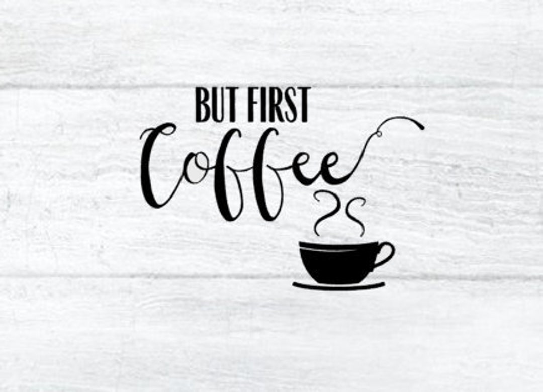 But First Coffee Decal, Vinyl Decal, Vinyl Sticker, Coffee Sticker ...