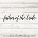 Father of the Bride Svg Files - Bridal Party Svg File - Wedding Svg Cut ...