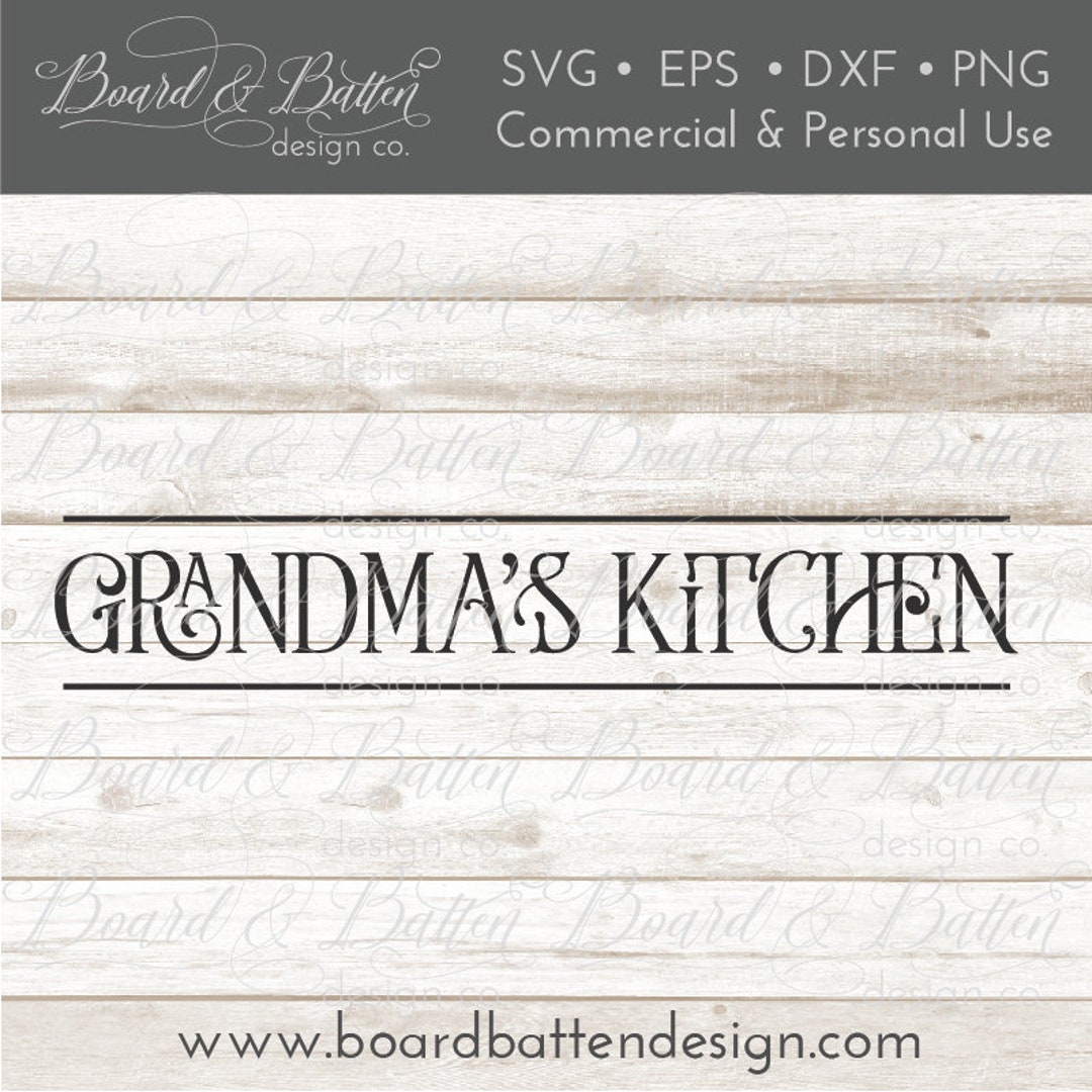 Grandma's Kitchen SVG Download - Cutting File for Grandmas - Vinyl Cut ...