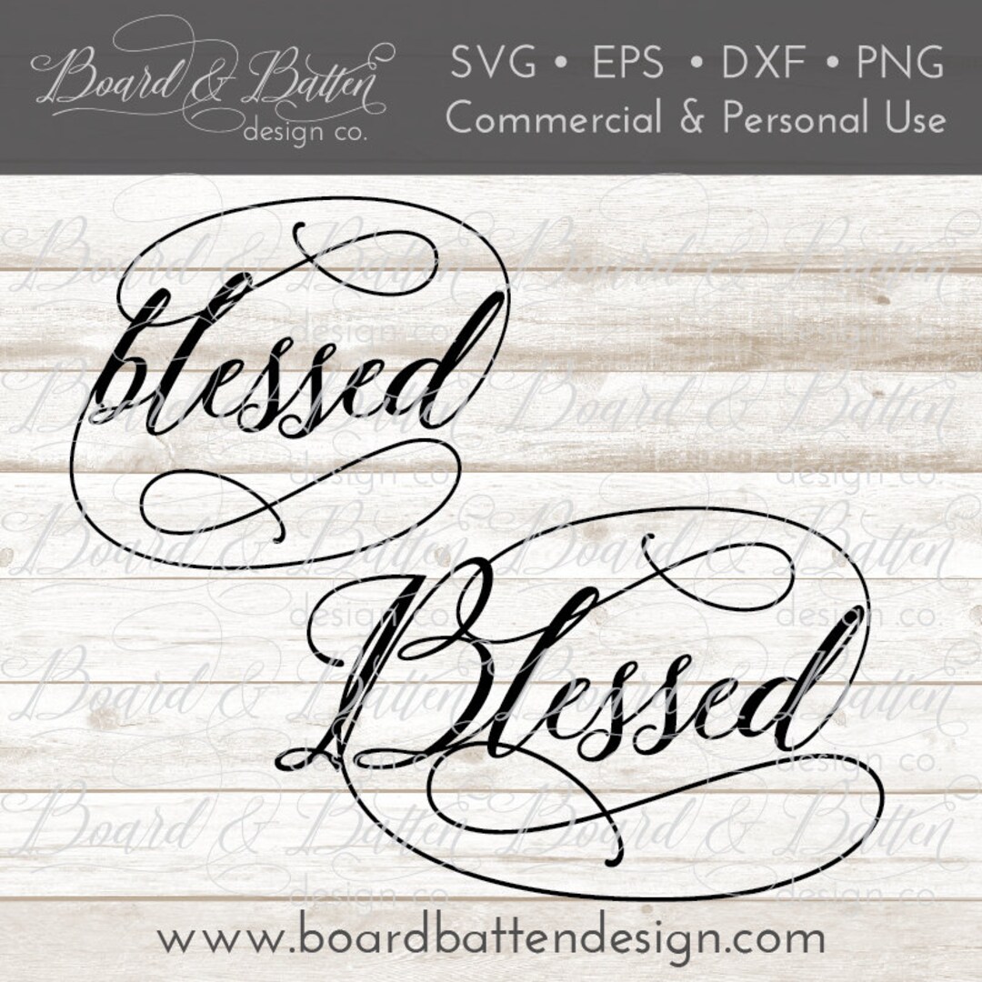Calligraphy "blessed" SVG Digital Cut File - Inspirational SVG - Script ...