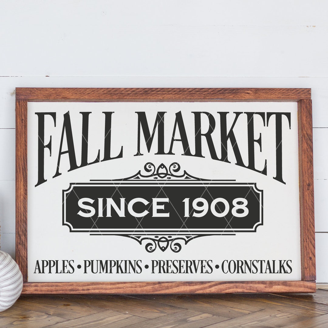 Vintage Fall Market Sign SVG File - Fall Market SVG File - Autumn Cut ...