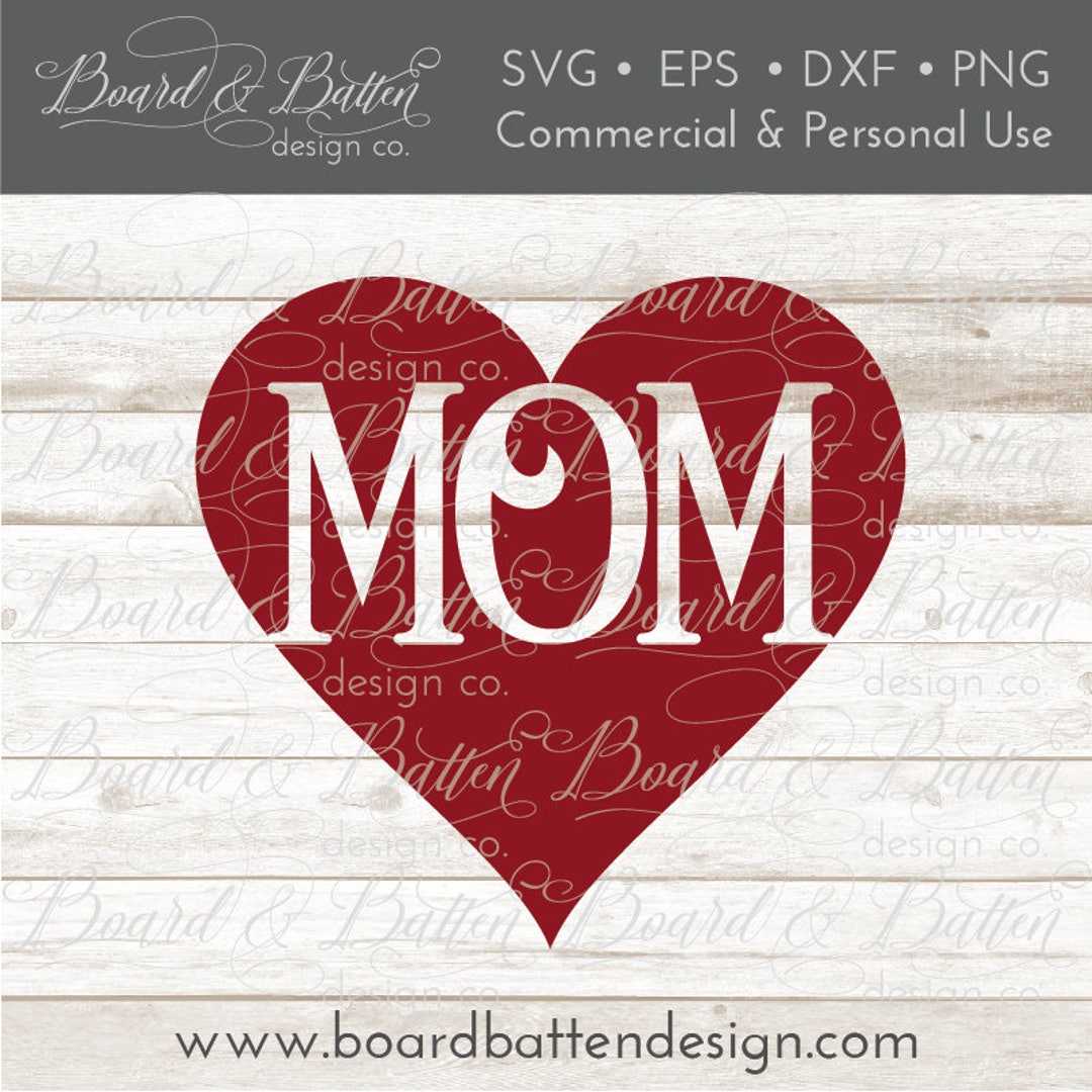 Mom SVG Files - Heart Mom Svg - Cricut Cut Files - Silhouette Svg Files ...
