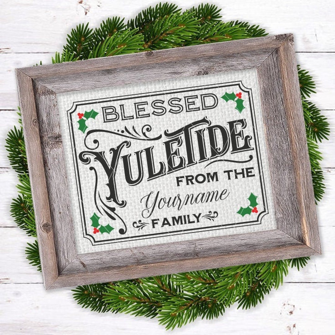 Blessed Yuletide SVG File Personalizable/customizable Yule SVG 8x10 ...
