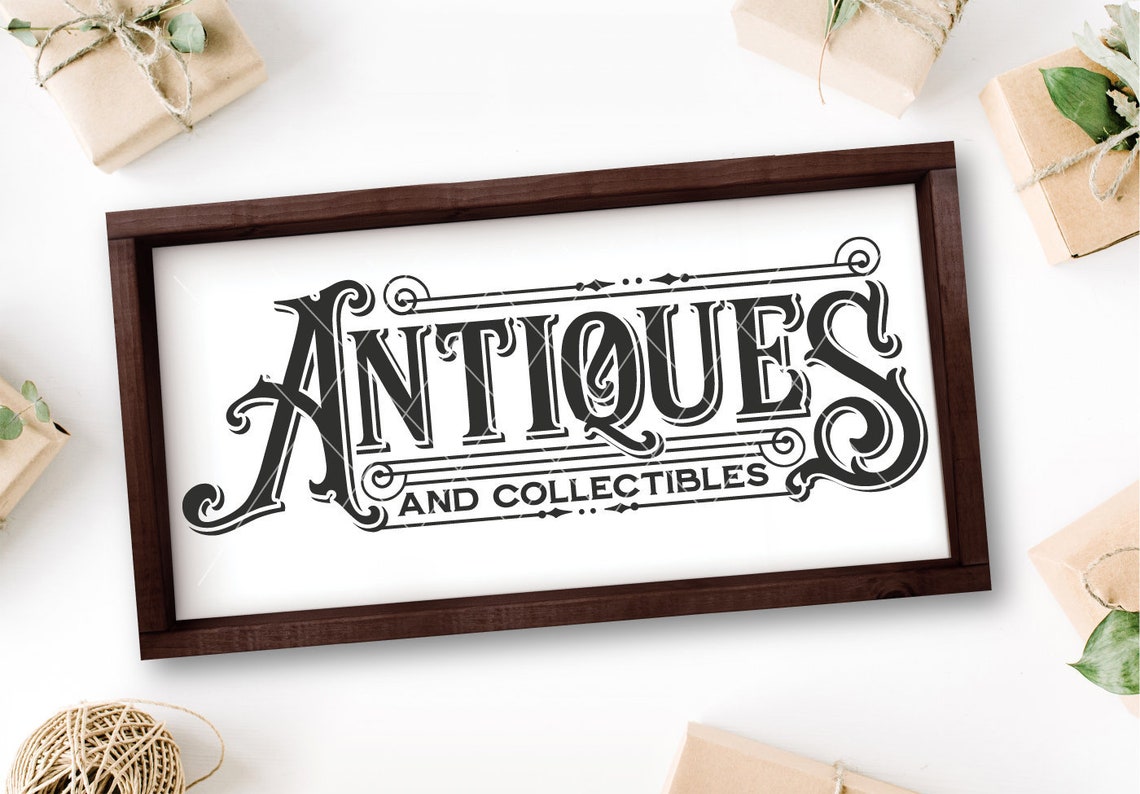 Vintage Antiques and Collectibles Sign SVG File Farmhouse - Etsy