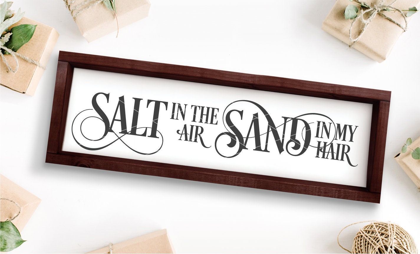 Salt in the Air Sand in My Hair Svg File Beach SVG Files for - Etsy