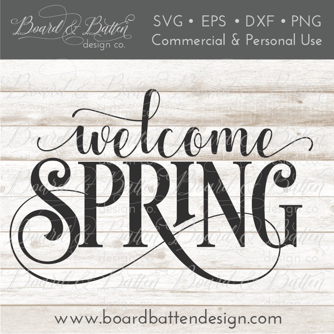 Springtime Svg File - Welcome Spring - Cutting Files for Spring Cricut ...