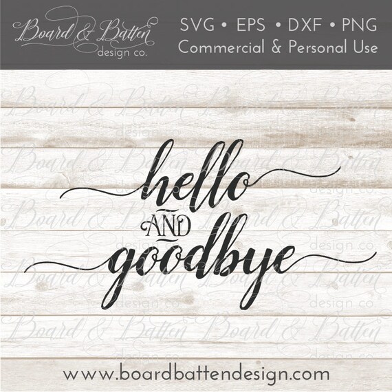 Silhouette Svg Files Hello and Goodbye Svg File Wood Sign | Etsy