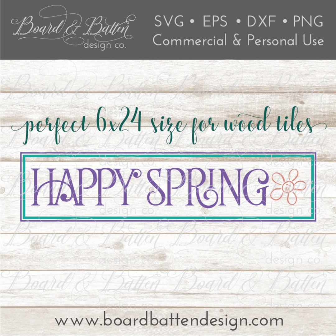 Happy Spring Svg - Spring Cut File for Cricut - Spring Svg Files ...